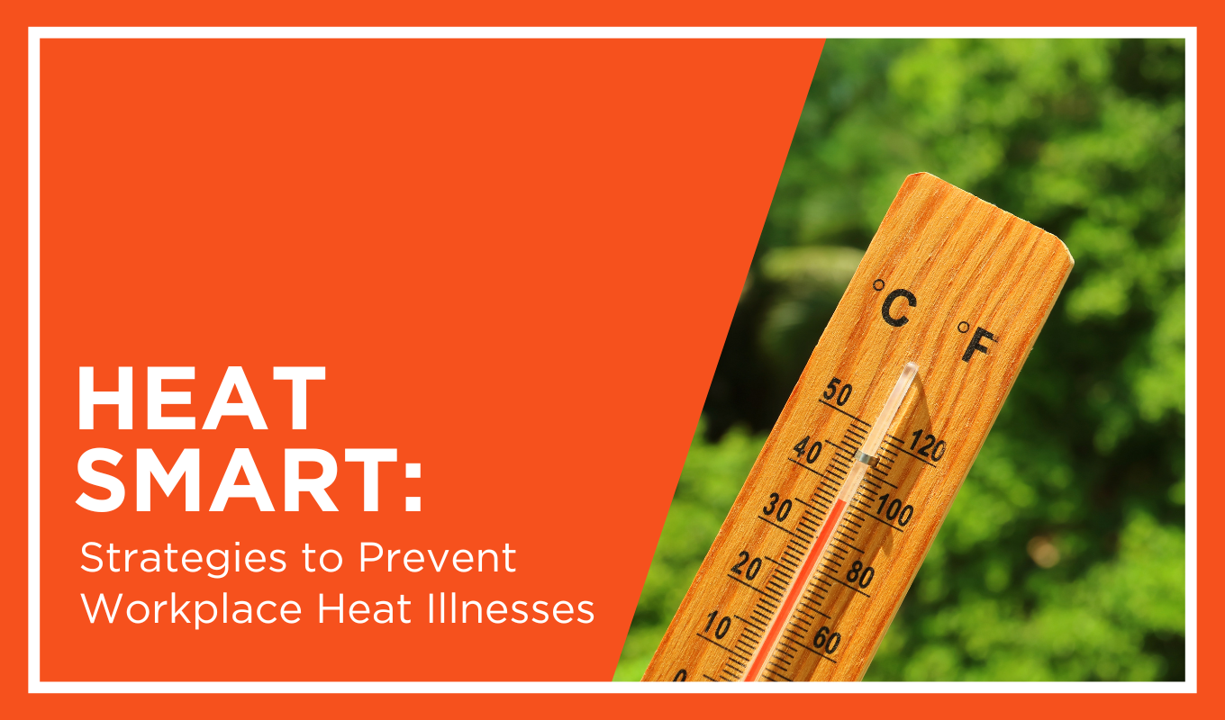 Heat Smart: Strategies to Prevent Workplace Heat Illnesses - M3 Insurance