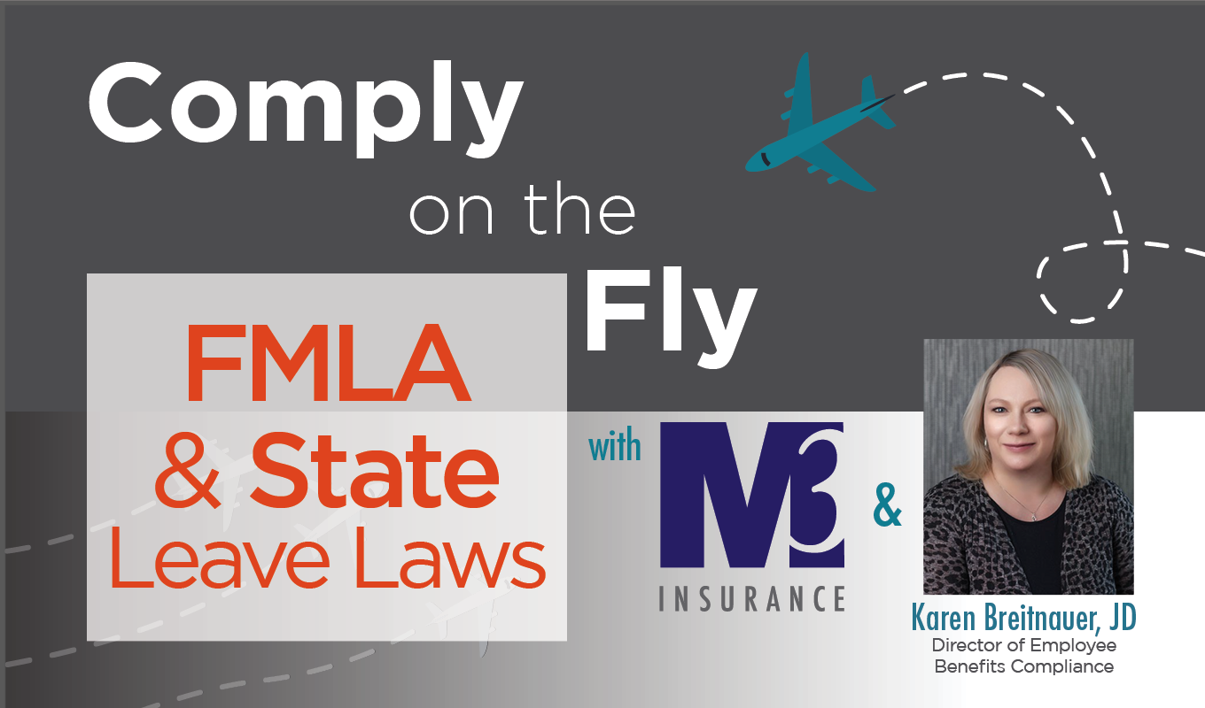 S1-Ep 38: FMLA and State Leave Laws - M3 Insurance