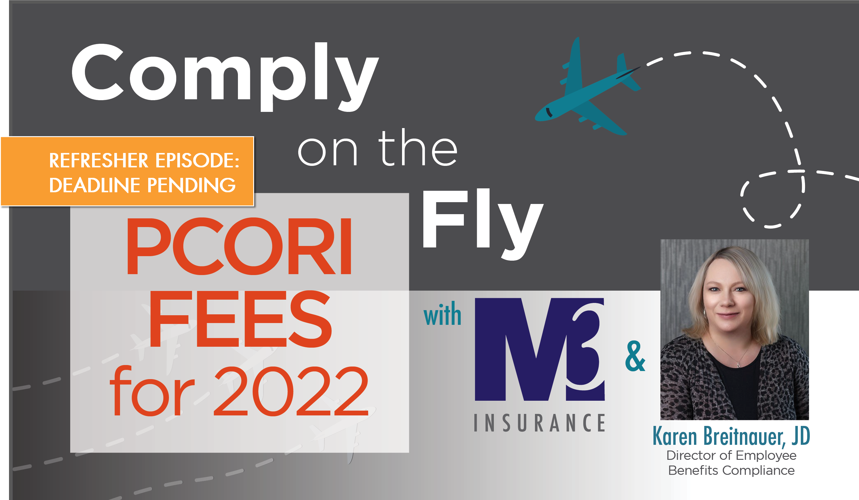 S1-Ep 39: 2022 PCORI Fees Refresher - M3 Insurance