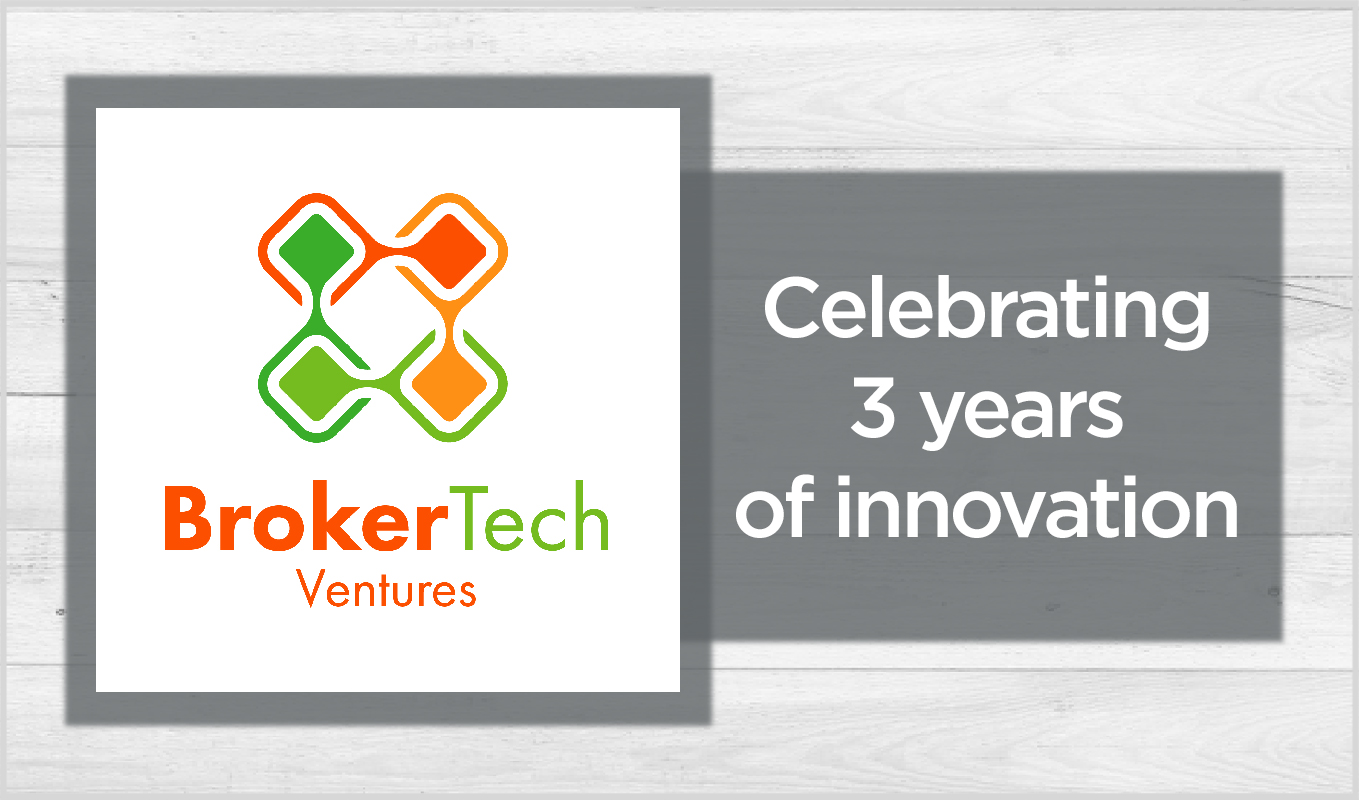 BrokerTech Ventures Celebrates 3 Years; Continues to Make Impact ...