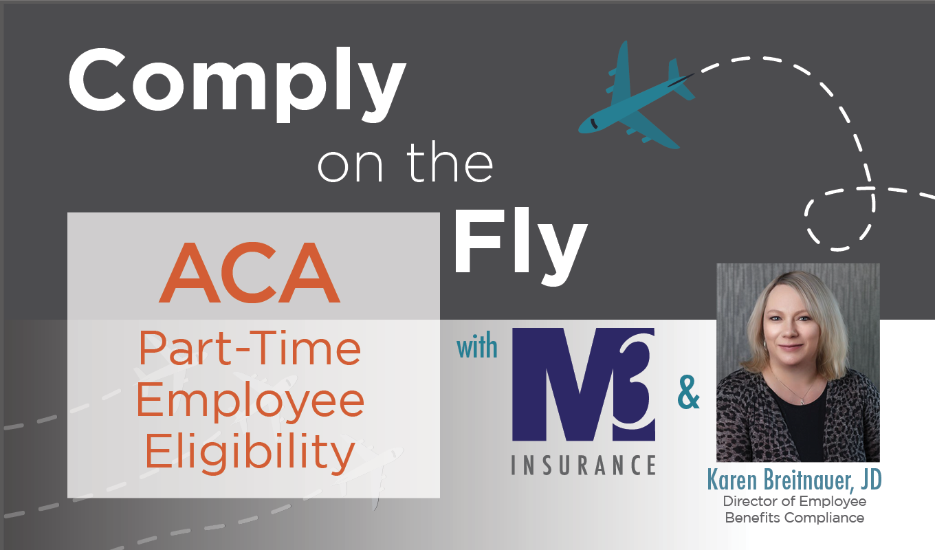 S1-Ep 50: ACA Part-Time Employee Eligibility - M3 Insurance