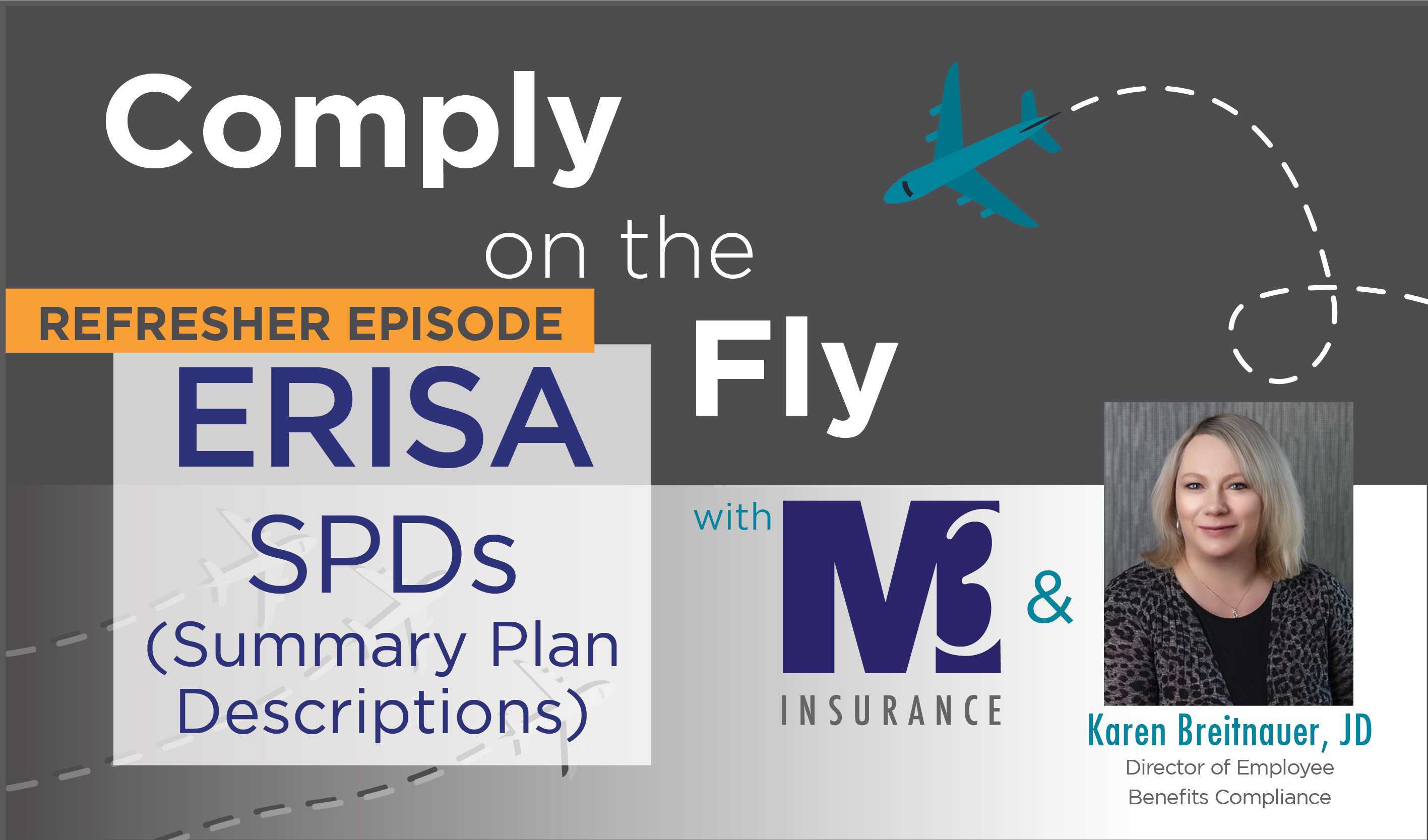 S2-Ep19: ERISA SPD - What It Is and When You Need to Provide It - M3 ...