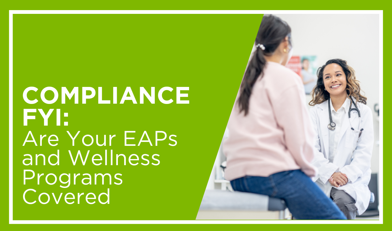 Compliance FYI: Are Your EAPs and Wellness Programs Covered - M3 Insurance