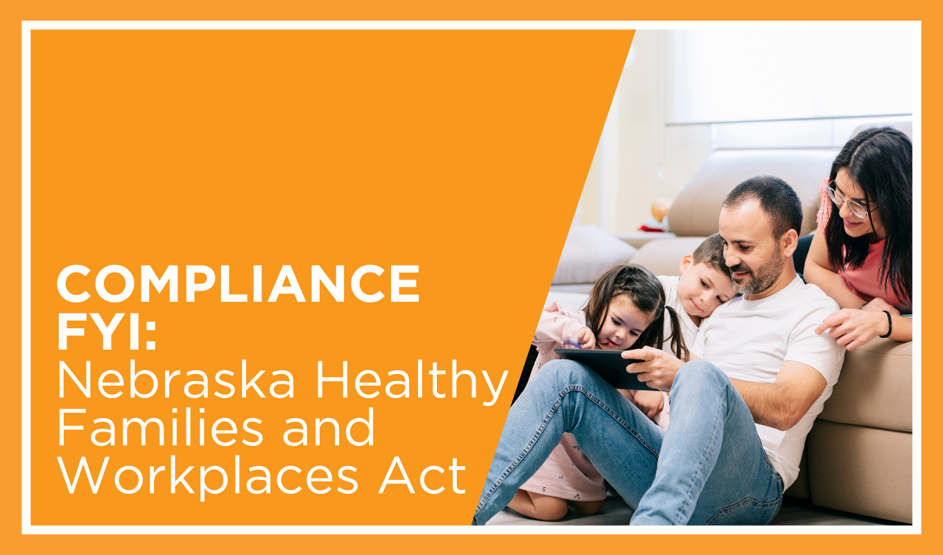 Compliance FYI: Nebraska Healthy Families and Workplaces Act - M3 Insurance