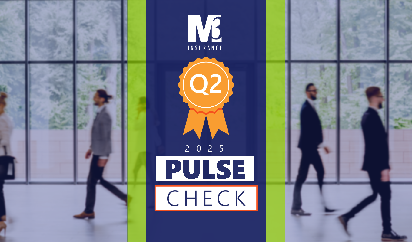 Q2 2025 Pulse Check - M3 Insurance