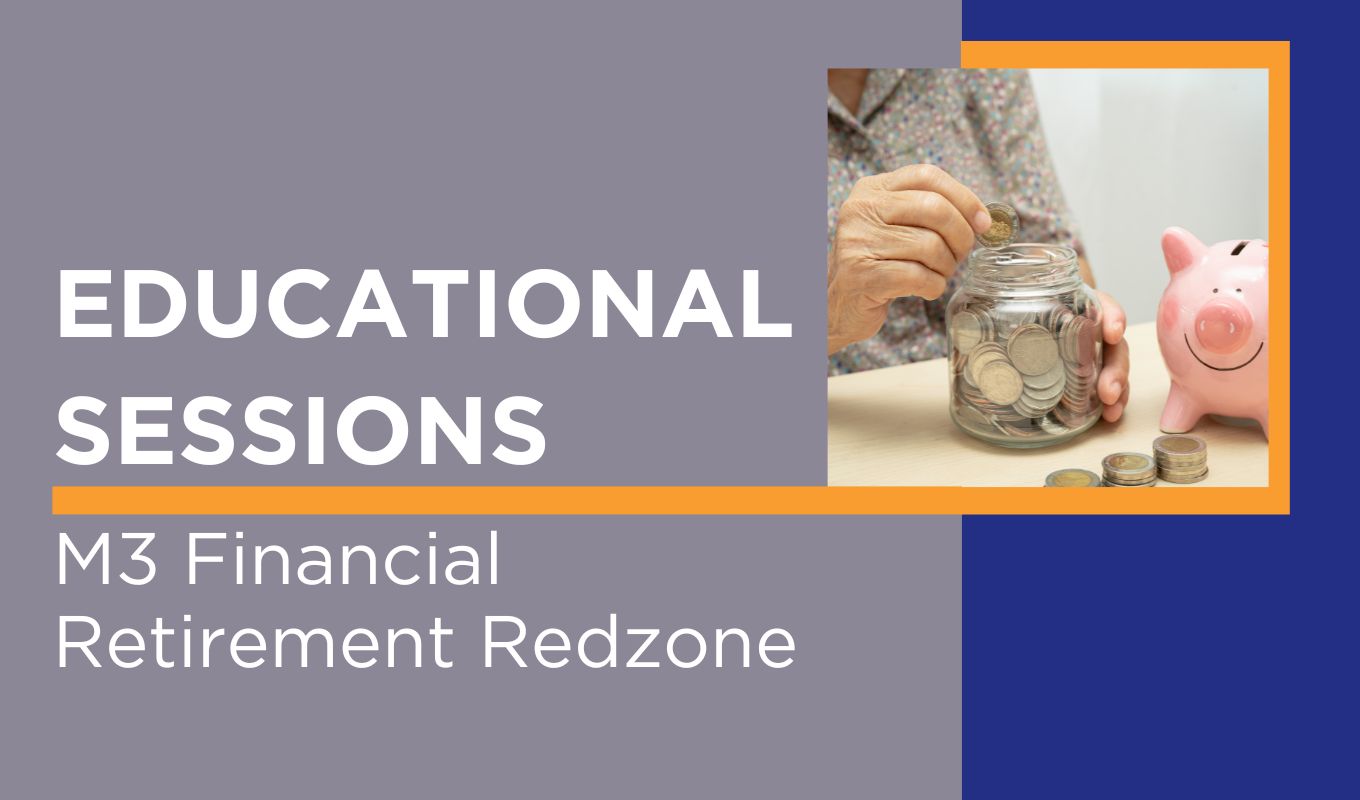 Retirement Redzone – Planning for Your Future - M3 Insurance